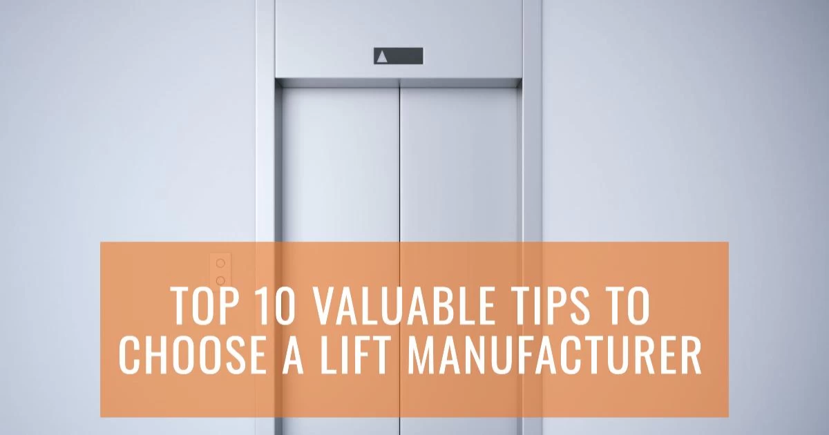 Top 10 Valuable Tips to Choose a Lift Manufacturer - Geevok Official Blog